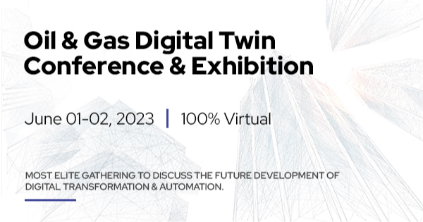 O&G Digital Twin Conference 2023