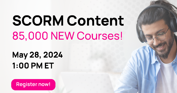 SCORM Content Update - 85,000 NEW Courses!